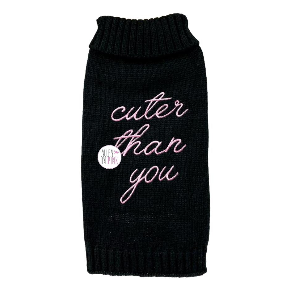 Pup Crew Cuter Than You Black & Pink Dog Sweater Pet Outfit – Aura In ...