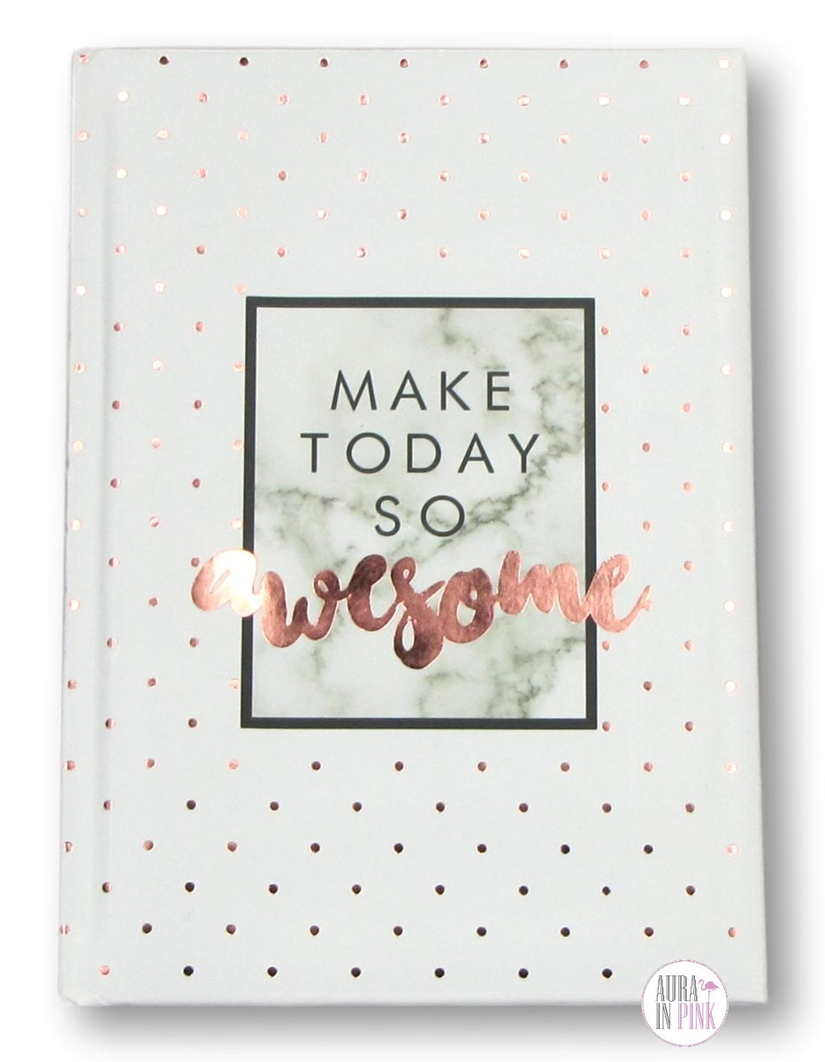 Make Today So Awesome Journal – Aura In Pink Inc.