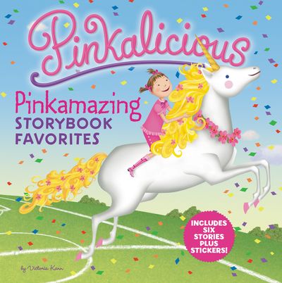 Pinkalicious Pinkamazing Storybook Favorites - 6 Stories Plus Stickers ...